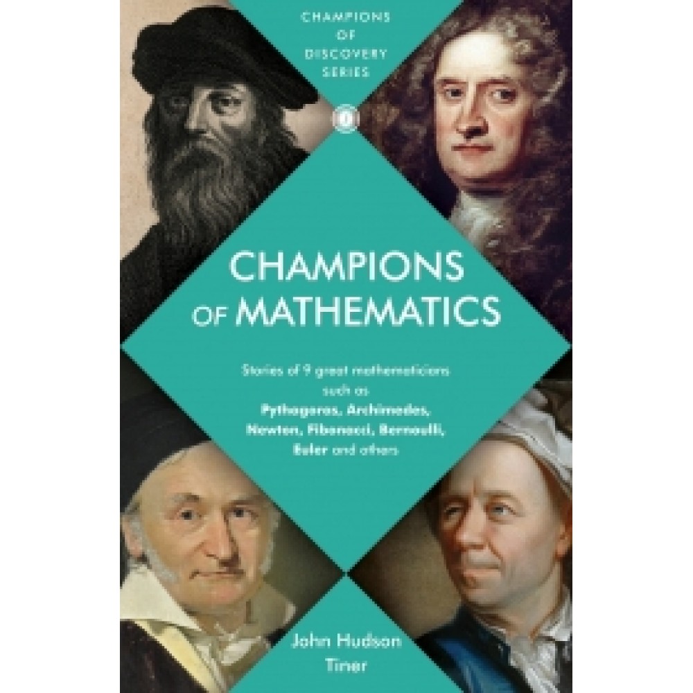 Champions of Mathematics - John Hudson Tiner - ஜெய்கோ பப்ளிஷிங் ஹவுஸ் ...