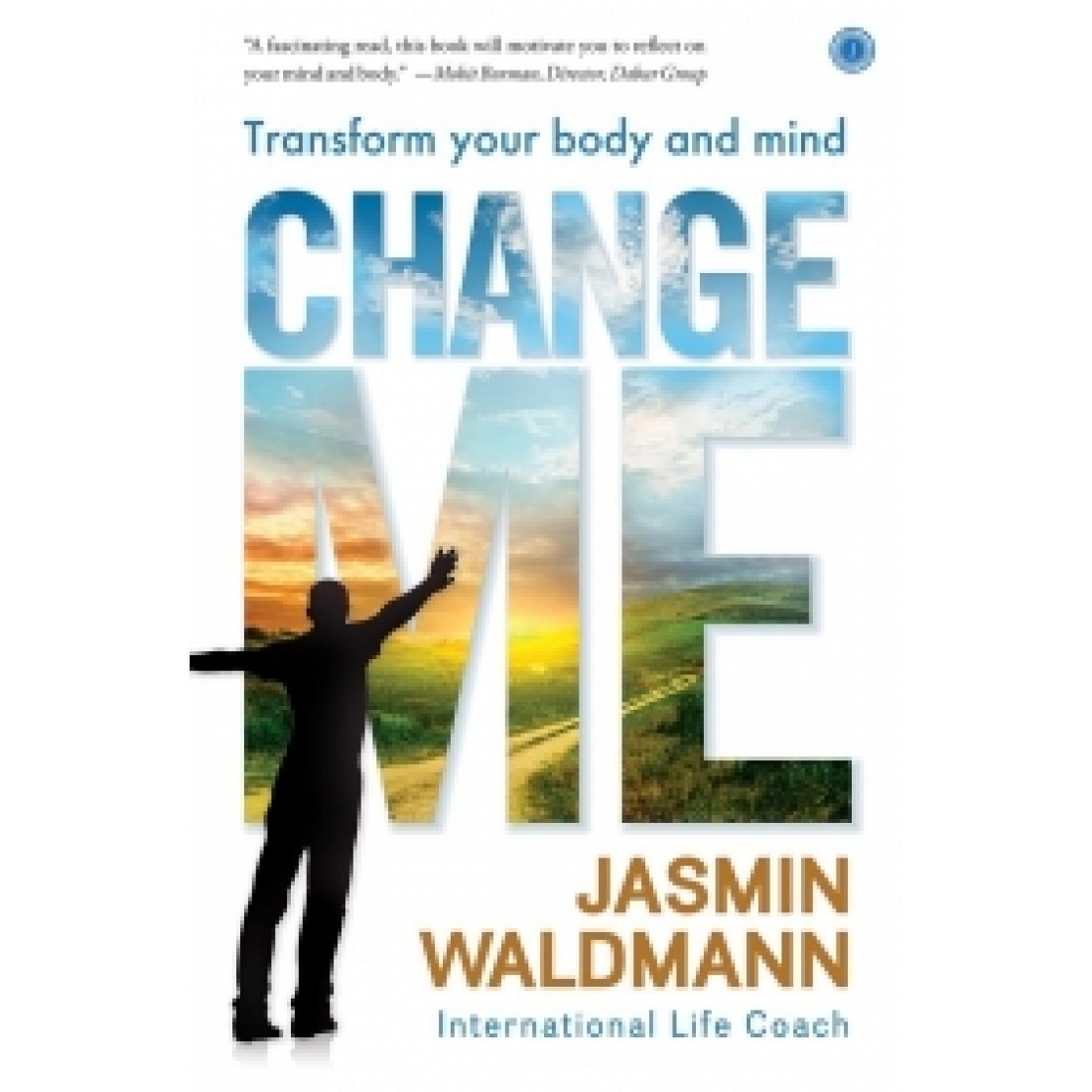 Change Me - Jasmin Waldmann - ஜெய்கோ பப்ளிஷிங் ஹவுஸ் | panuval.com