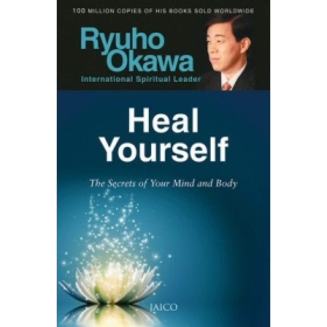 Heal Yourself - Ryuho Okawa - ஜெய்கோ பப்ளிஷிங் ஹவுஸ் | panuval.com
