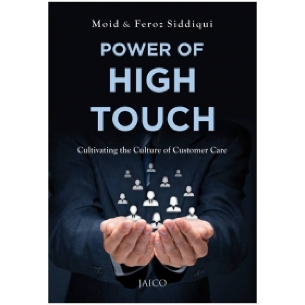 Power of High Touch - Moid Siddiqui - ஜெய்கோ பப்ளிஷிங் ஹவுஸ் | panuval.com