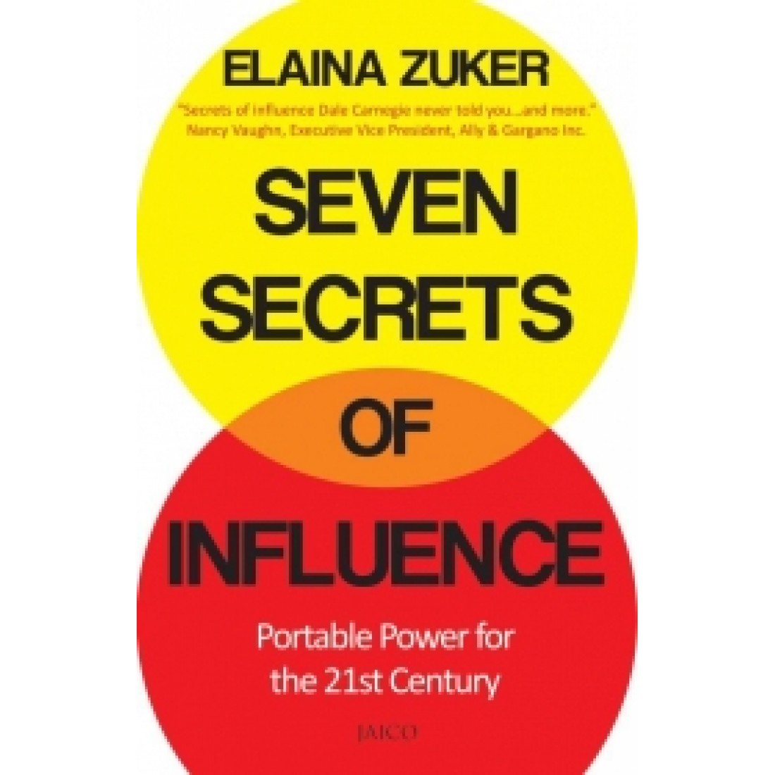 Seven Secrets of Influence - Elaina Zuker - ஜெய்கோ பப்ளிஷிங் ஹவுஸ் ...