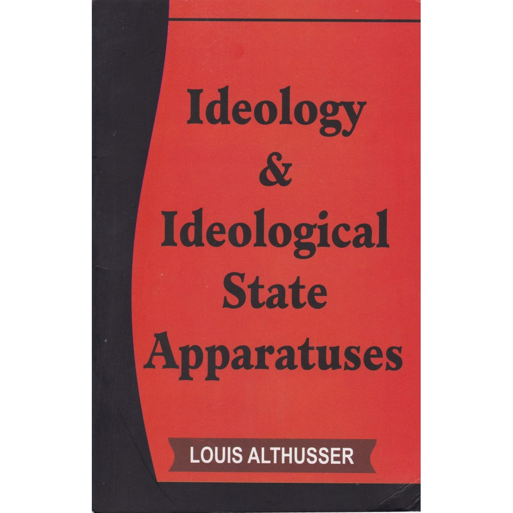 Ideology & Ideological State Apparatuses - Louis Althusser - Critical ...