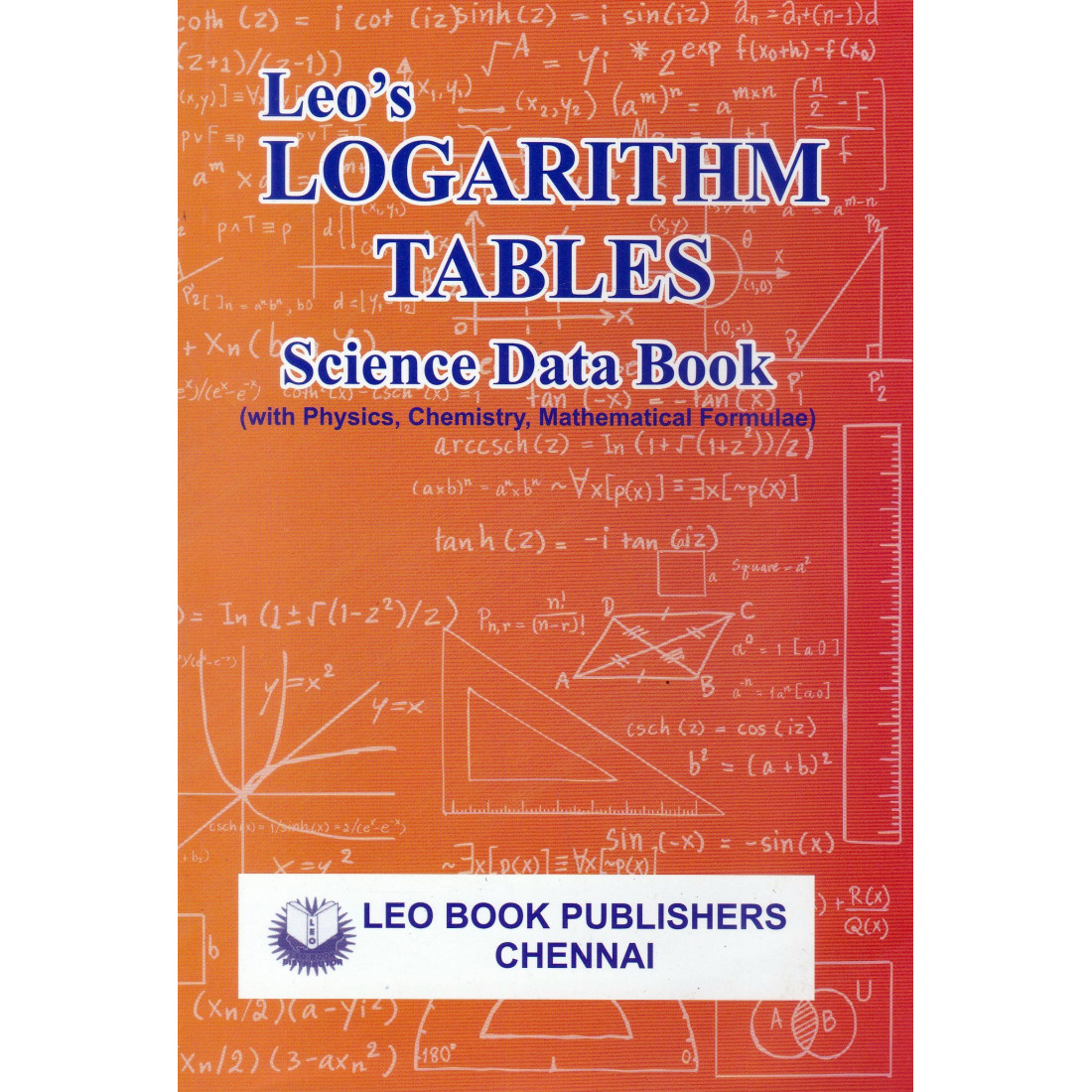LOGARITHM TABLES SCIENCE DATA BOOK - லியோ புக் பப்ளிஷர்ஸ் | panuval.com