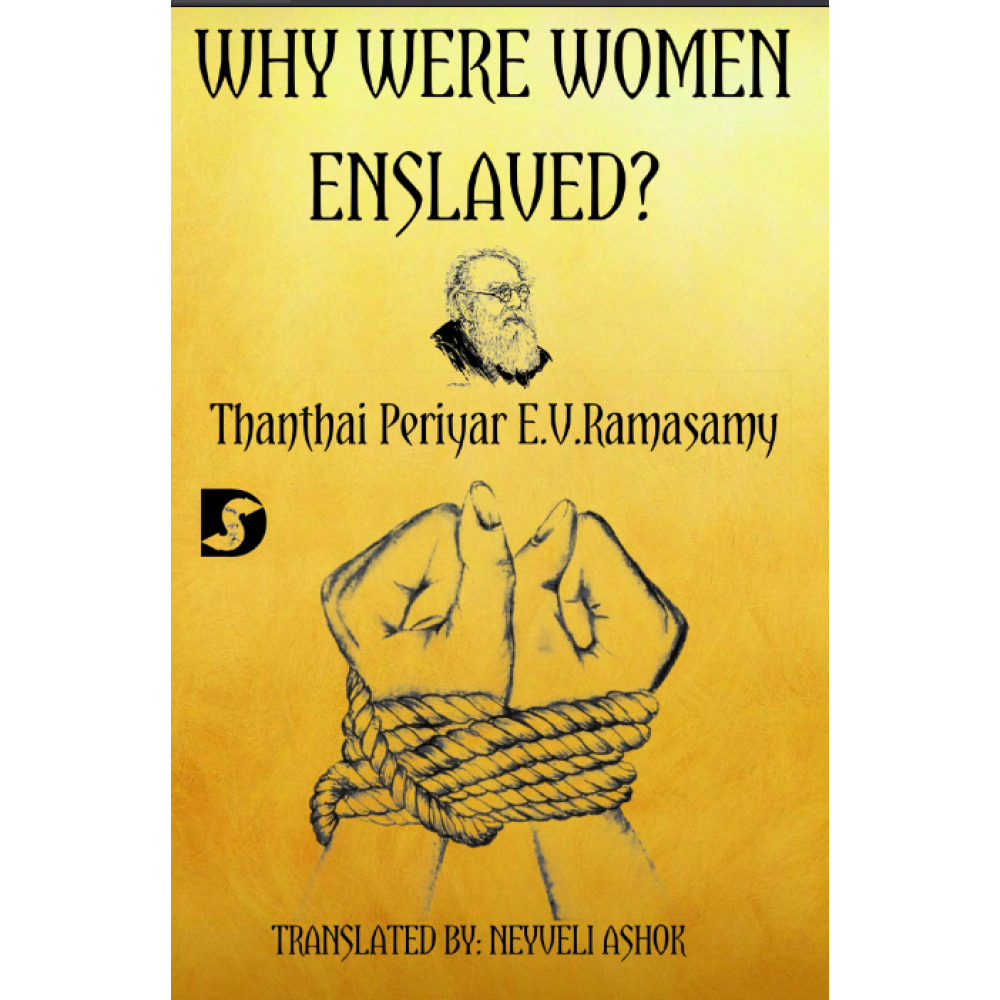WHY WERE WOMEN ENSLAVED? - பெரியார்/Periyar E.V.Ramasamy, Neyveli Ashok ...