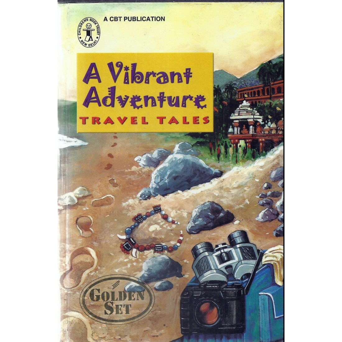 A Vibrant Adventure Travel Tales - Children's Book Trust | panuval.com